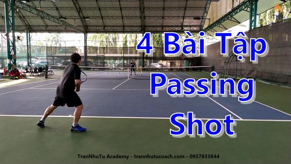 4 Bài Tập Đánh Passing Shot | Part 1 - Trần Như Tú Tennis & Martial ...